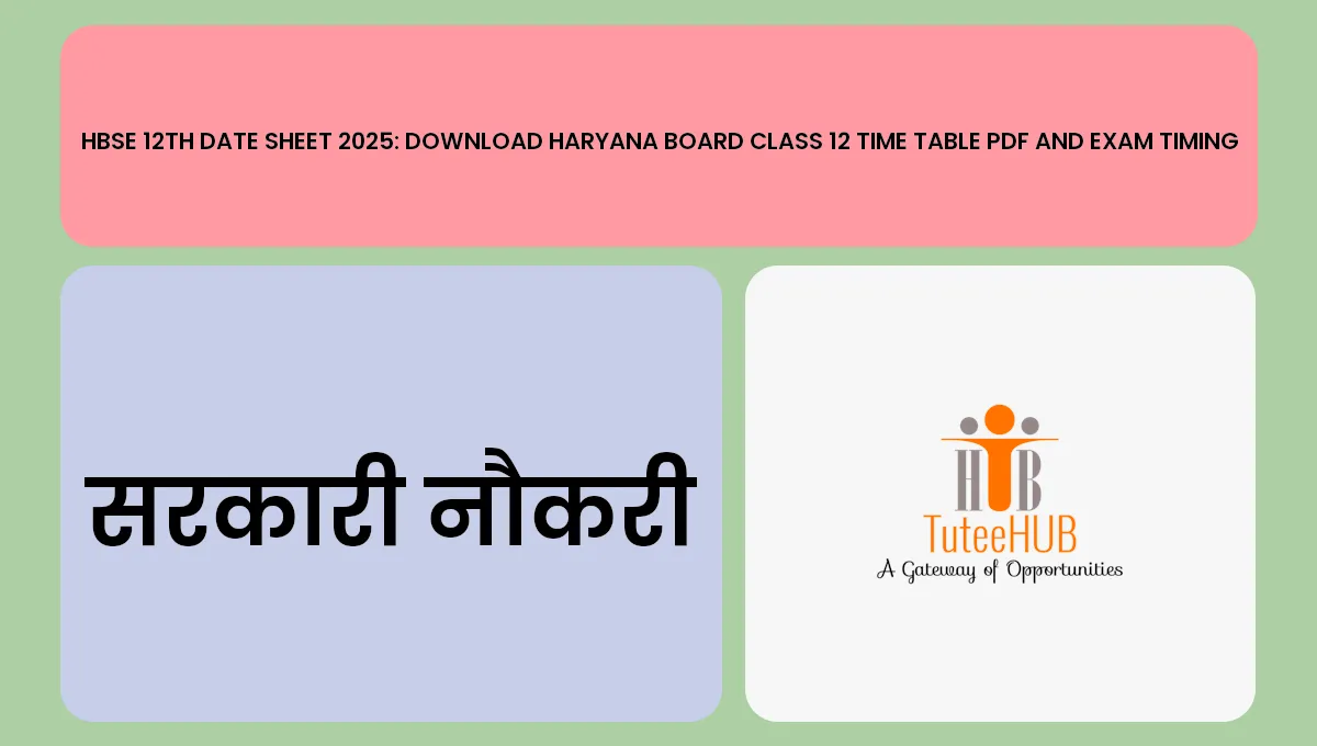 HBSE 12th Date Sheet 2025: Download Haryana Board Class 12 Time Table ...