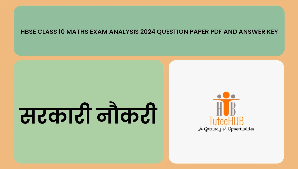 HBSE Class 10 Maths Exam Analysis 2024 Question Paper PDF and Answer Key