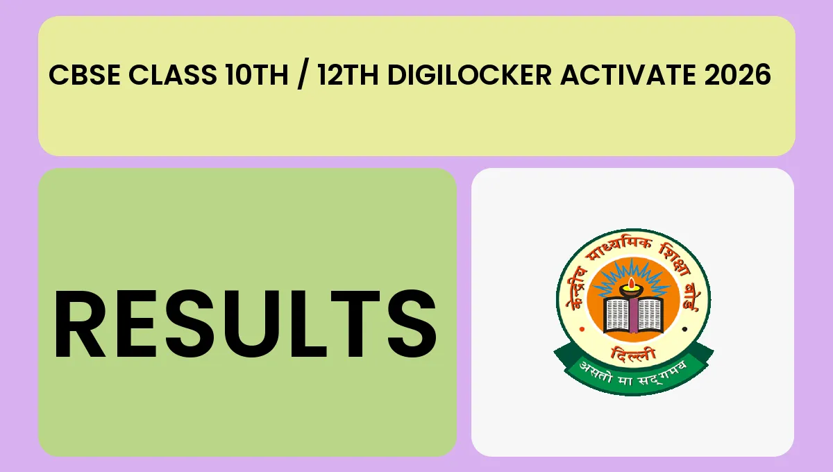 Results For CBSE Board Class 10th / 12th Digilocker Account Activate 2026